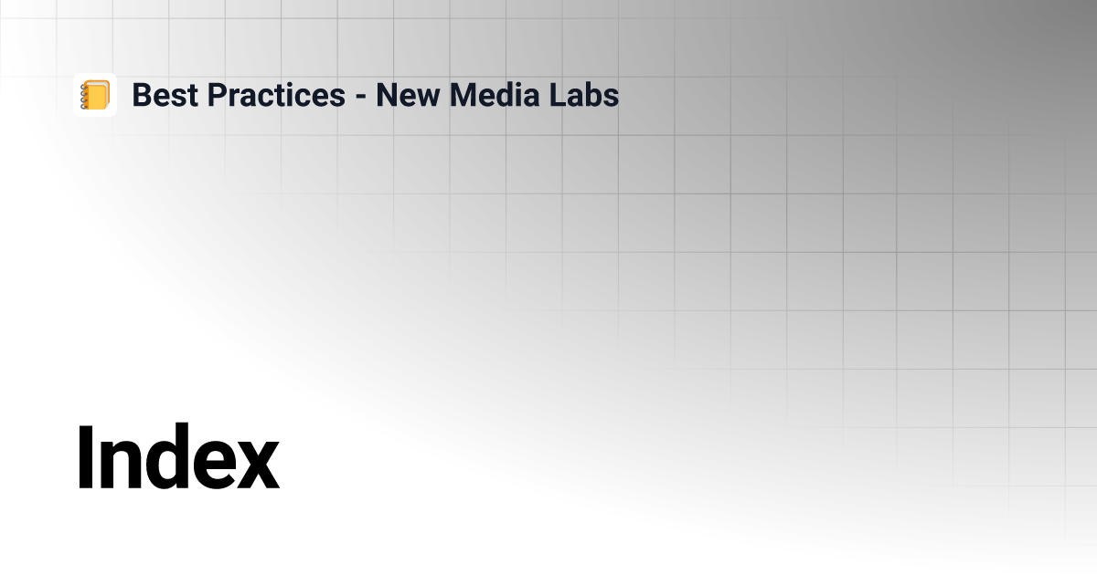 Index | Best Practices - New Media Labs Index | Best Practices - New Media Labs